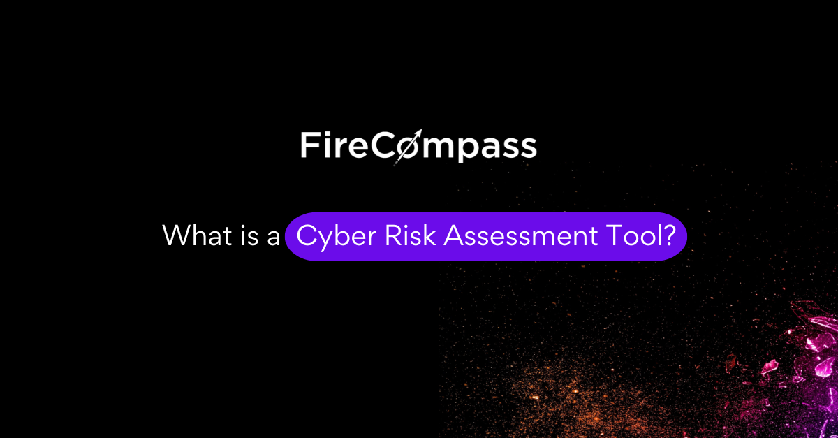 What Is a Cyber Risk Assessment Tool?